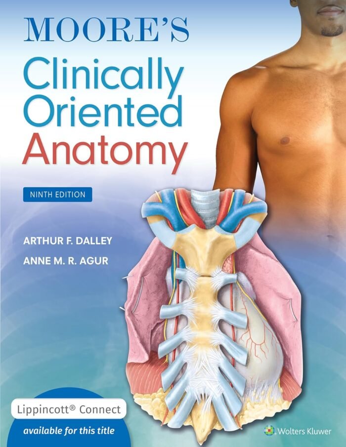 Moore's Clinically Oriented Anatomy Lippincott Connect
